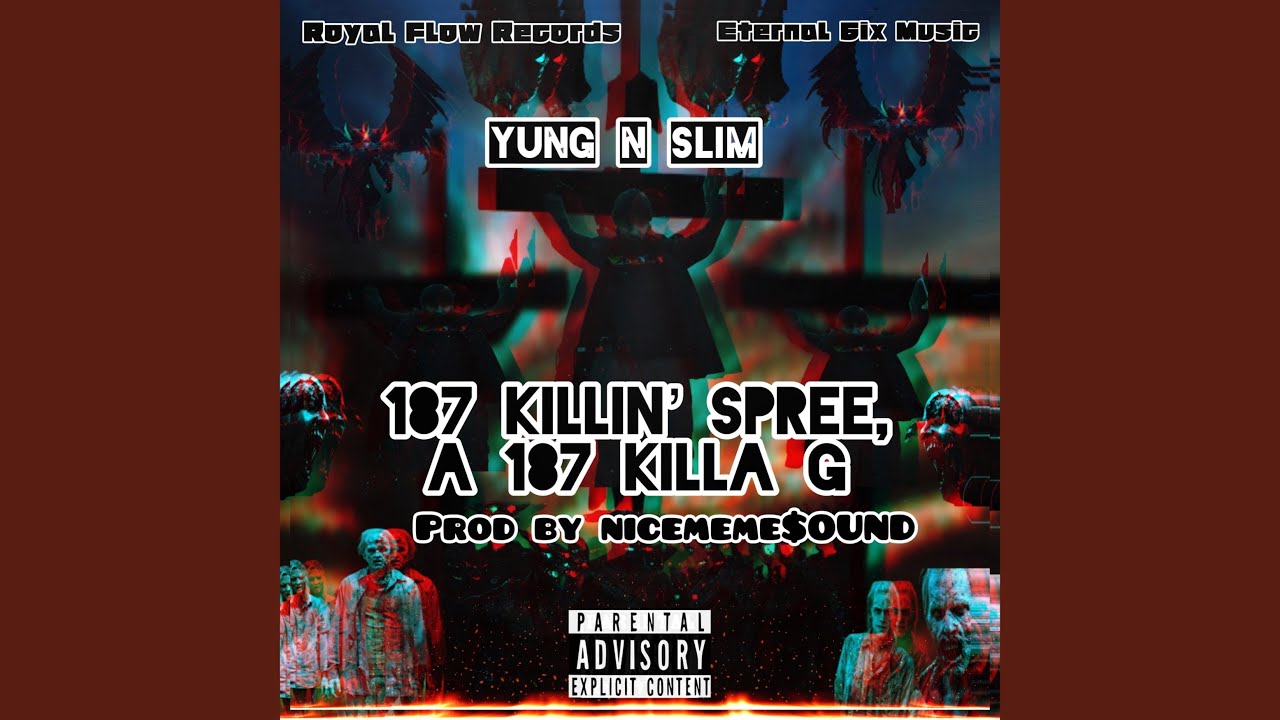 187 Killin’ Spree, A 187 Killa G - YouTube