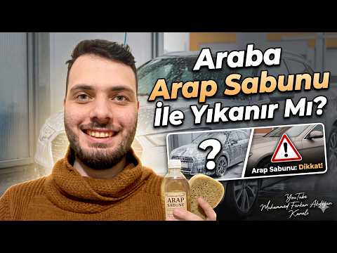 Araba Arap Sabunu İle Yıkanır Mı?