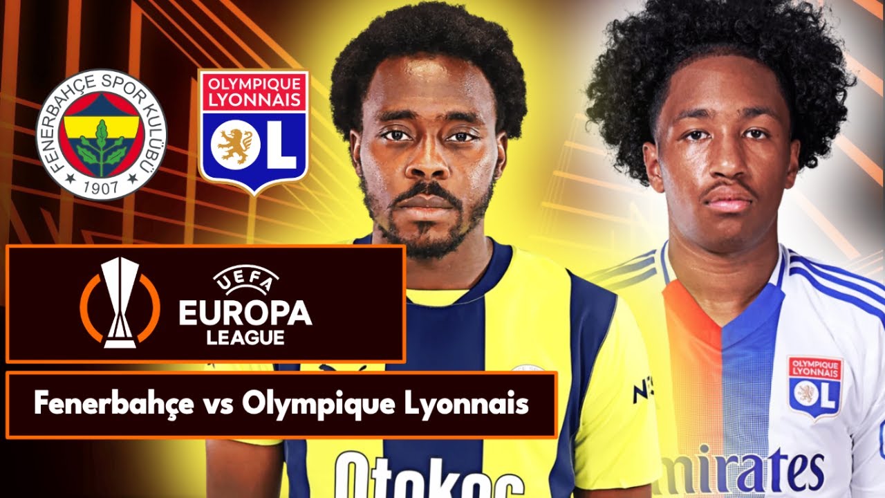 Fenerbahçe 0-0 Olympique Lyonnais | UEFA Europa League | LIVE - YouTube