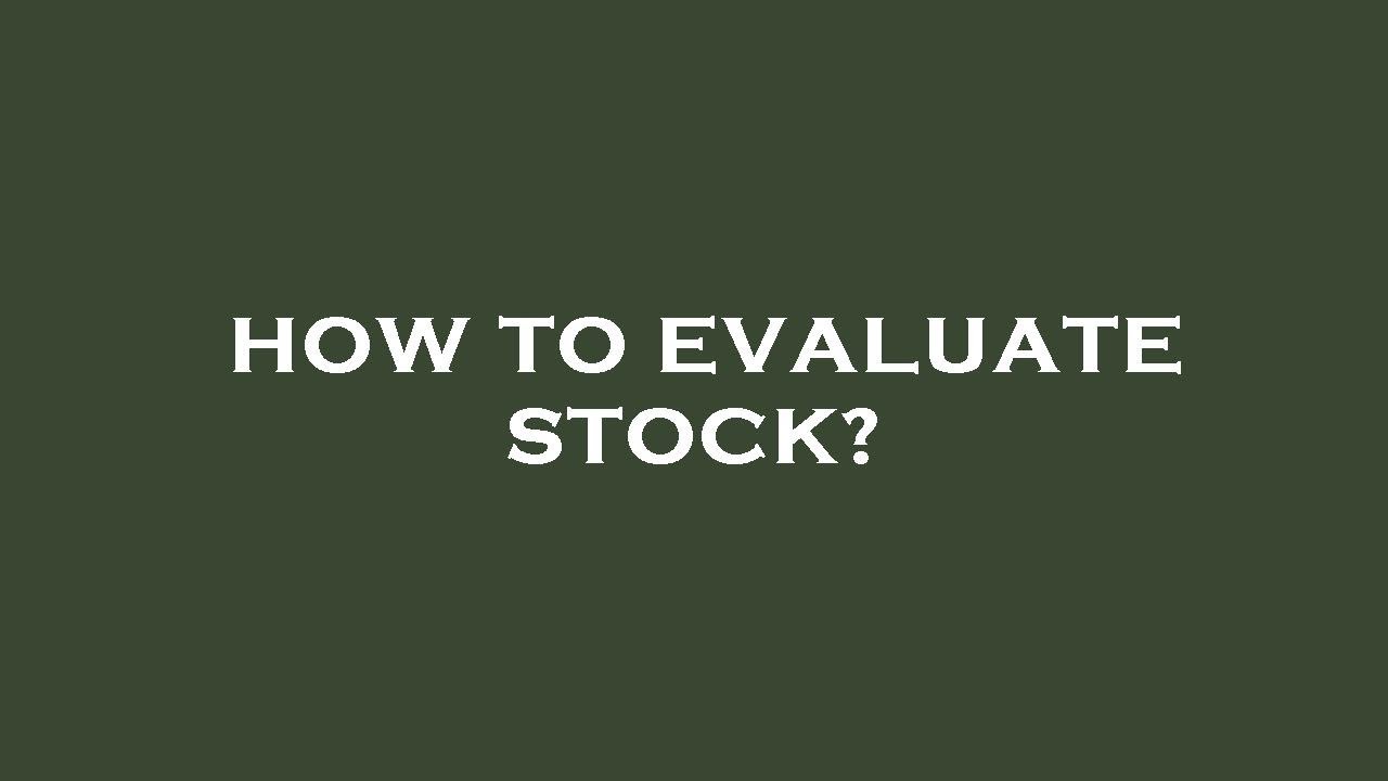 How to evaluate stock? - YouTube