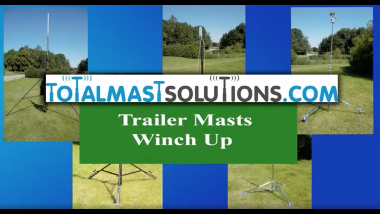 Trailer and Winch Up Mast Range | Total Mast Solutions - YouTube