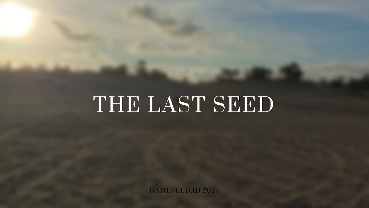 THE LAST SEED: GAMEPLAY TRAILER | GAMESEED.ID 2024 - YouTube