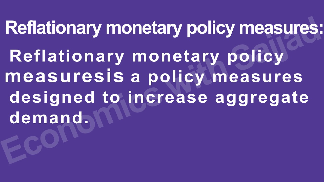Reflationary Policy Measures Module 3 Revising the key Terms for paper ...