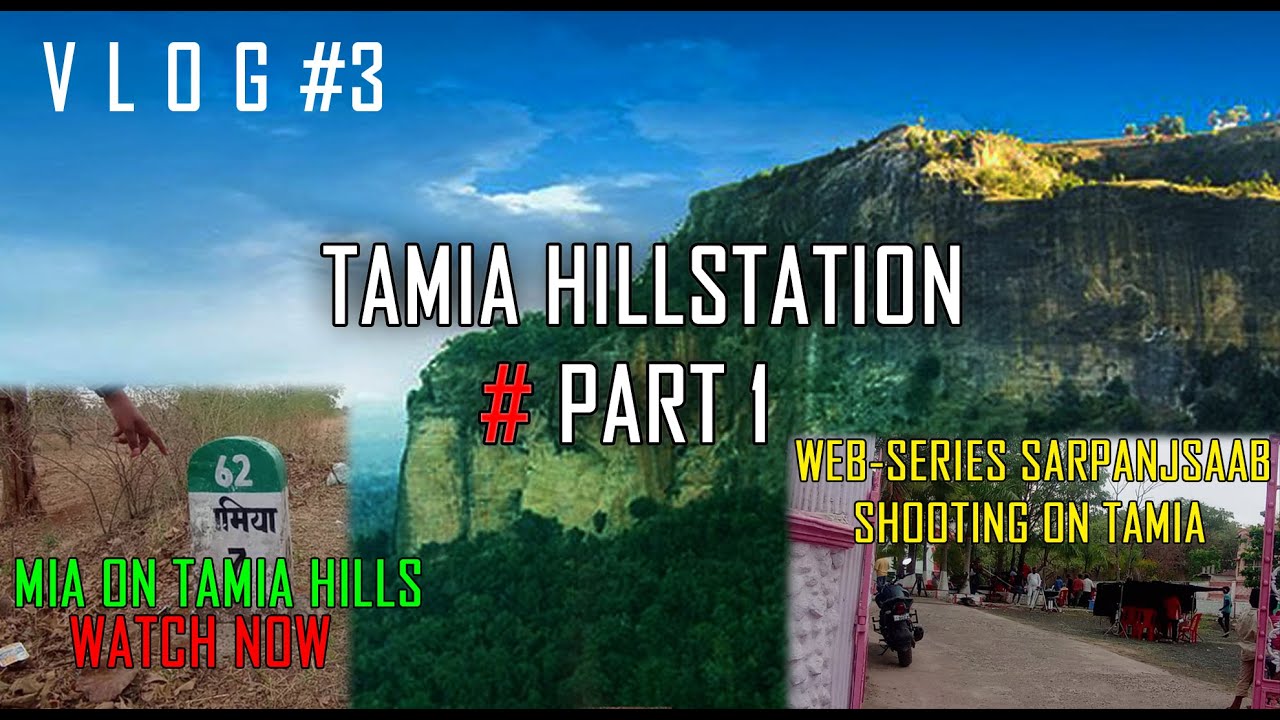 Tamia Hillstation MP | TAMIA HILLS | visited by riahiraj | FULL REVIEW ...