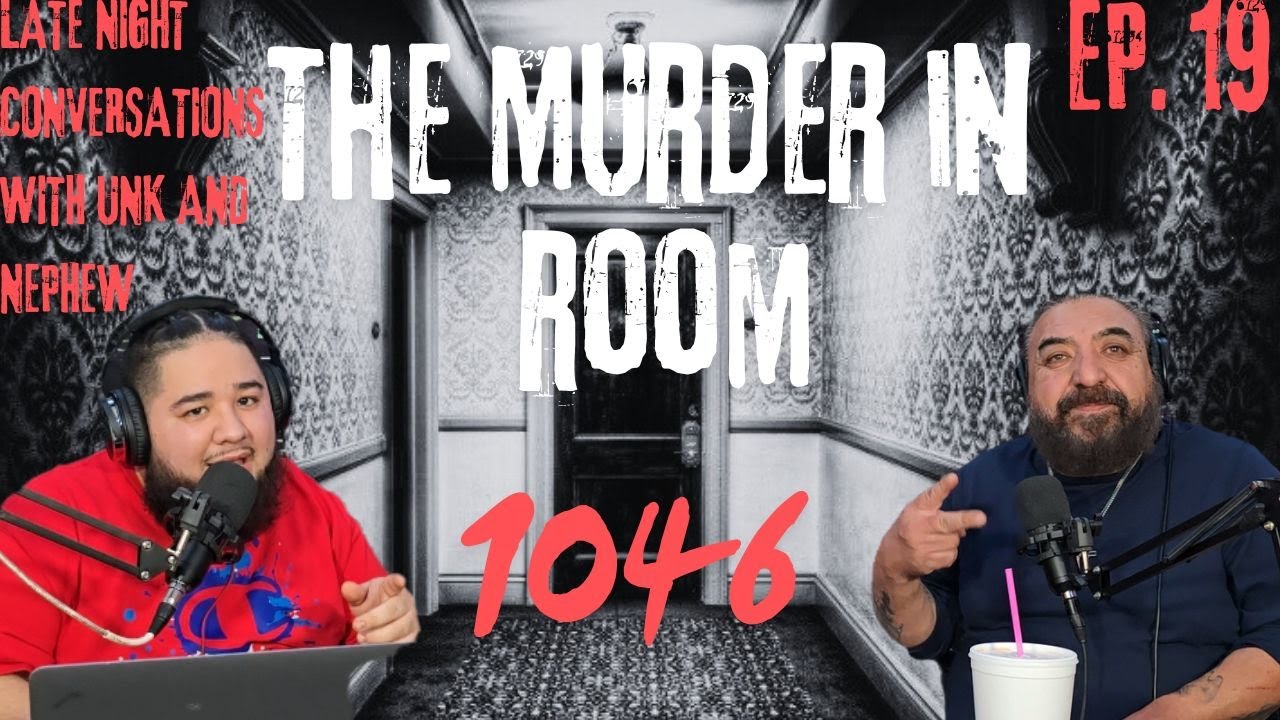 Ep. 19 The Murder In Room 1046 - YouTube