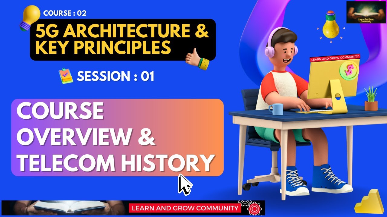 #01 : Learn 5G Architecture & Key Principles | Complete 5G Network ...