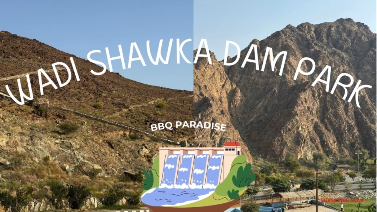 Wadi Shawka Dam Park | BBQ PARADISE | VISIT DUBAI - YouTube