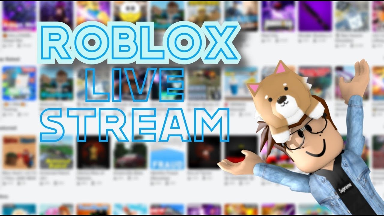 ROBLOX LIVE! Play with friends/fans! - YouTube