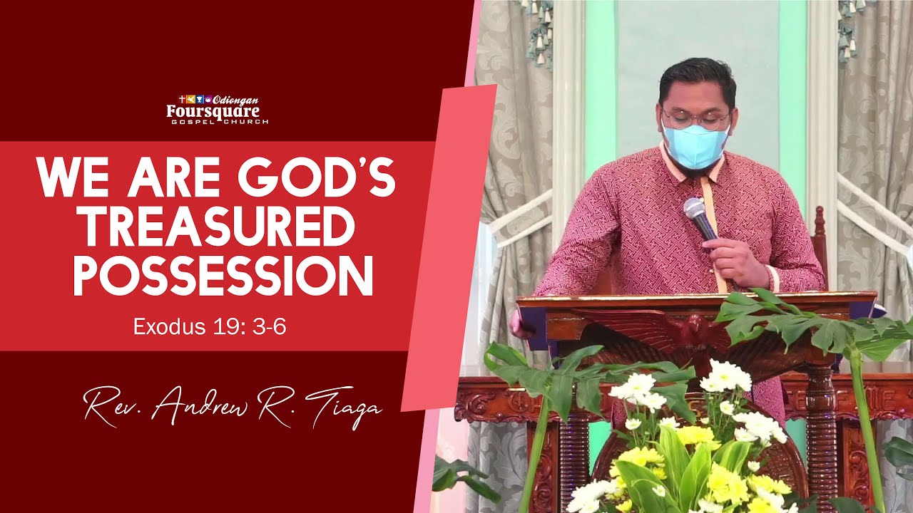 We Are God's Treasured Possession // Exodus 19:3-6 // Rev. Andrew Tiaga ...