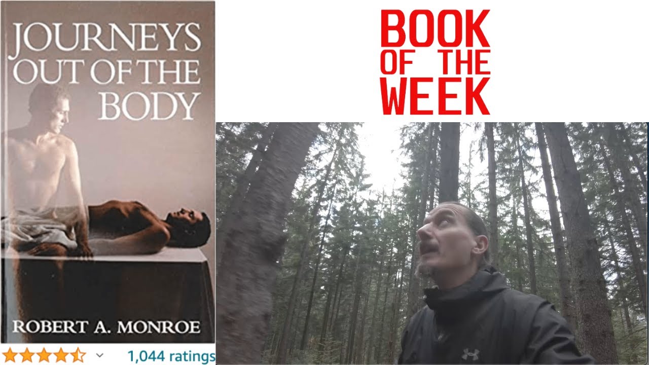 Journeys out of the Body by Robert Monroe Book Review - The Classic ...
