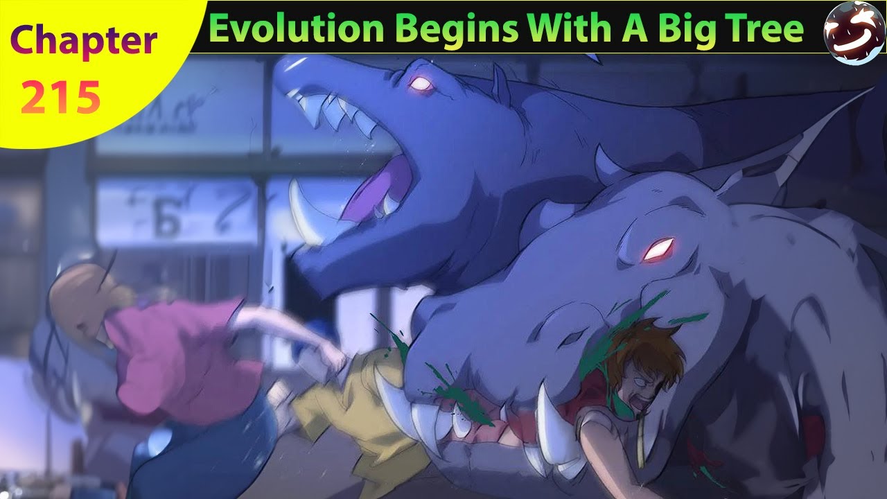 Evolution Begins With A Big Tree Chapter 215 - YouTube