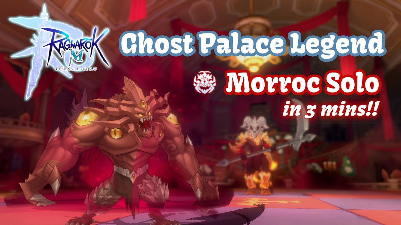 MORROC: Ghost Palace Legend SOLO in 3 minutes!! FAST & EASY~ (136% depo ...