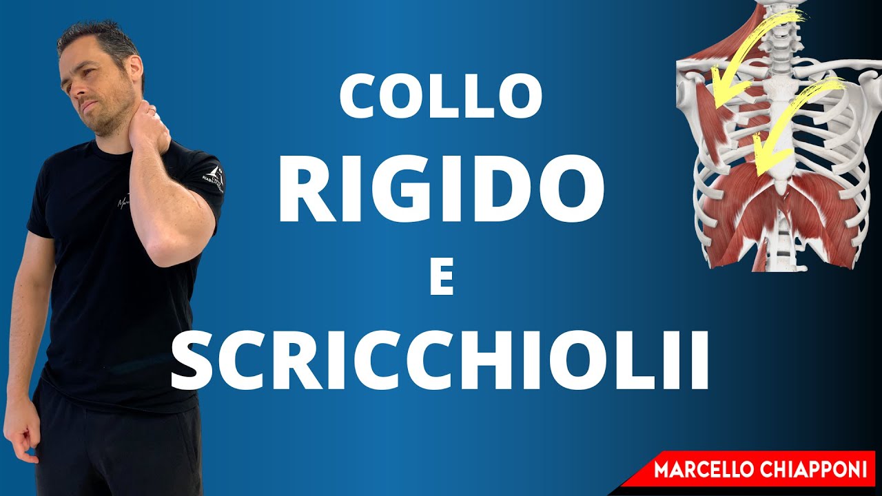 Hai il COLLO RIGIDO e senti SCRICCHIOLII? Colpa di questi 2 MUSCOLI ...