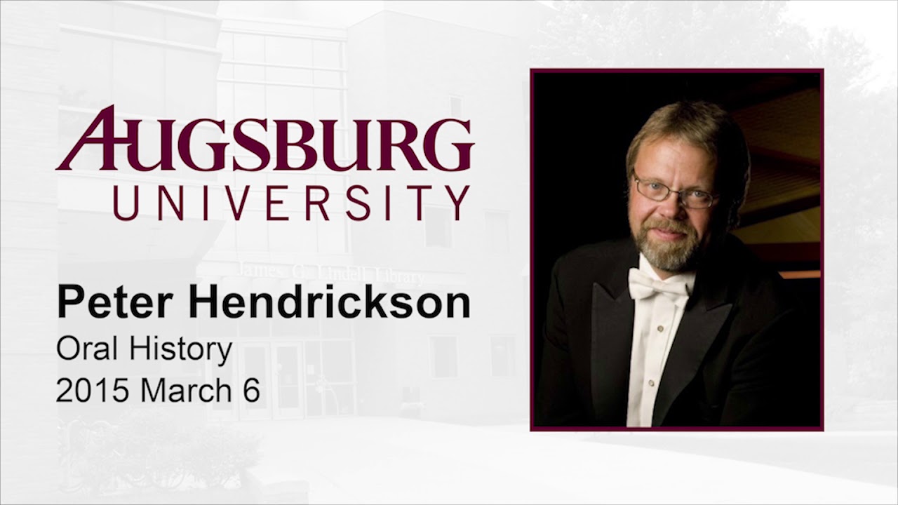 Oral History Interview with Dr. Peter Hendrickson (2015) - YouTube