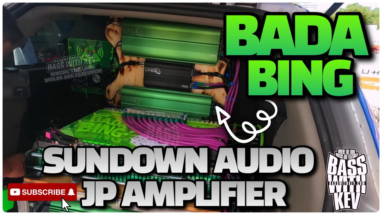 BADA BING SUNDOWN AUDIO JP AMPLIFIER FILLED BUILD SUNDOWN AUDIO SHOW ...