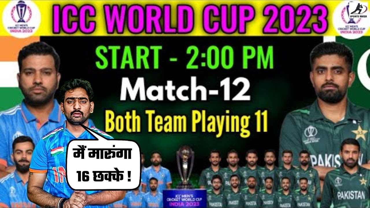 ICC WORLD CUP 2023 | India vs Pakistan Match Details & Playing 11 ...