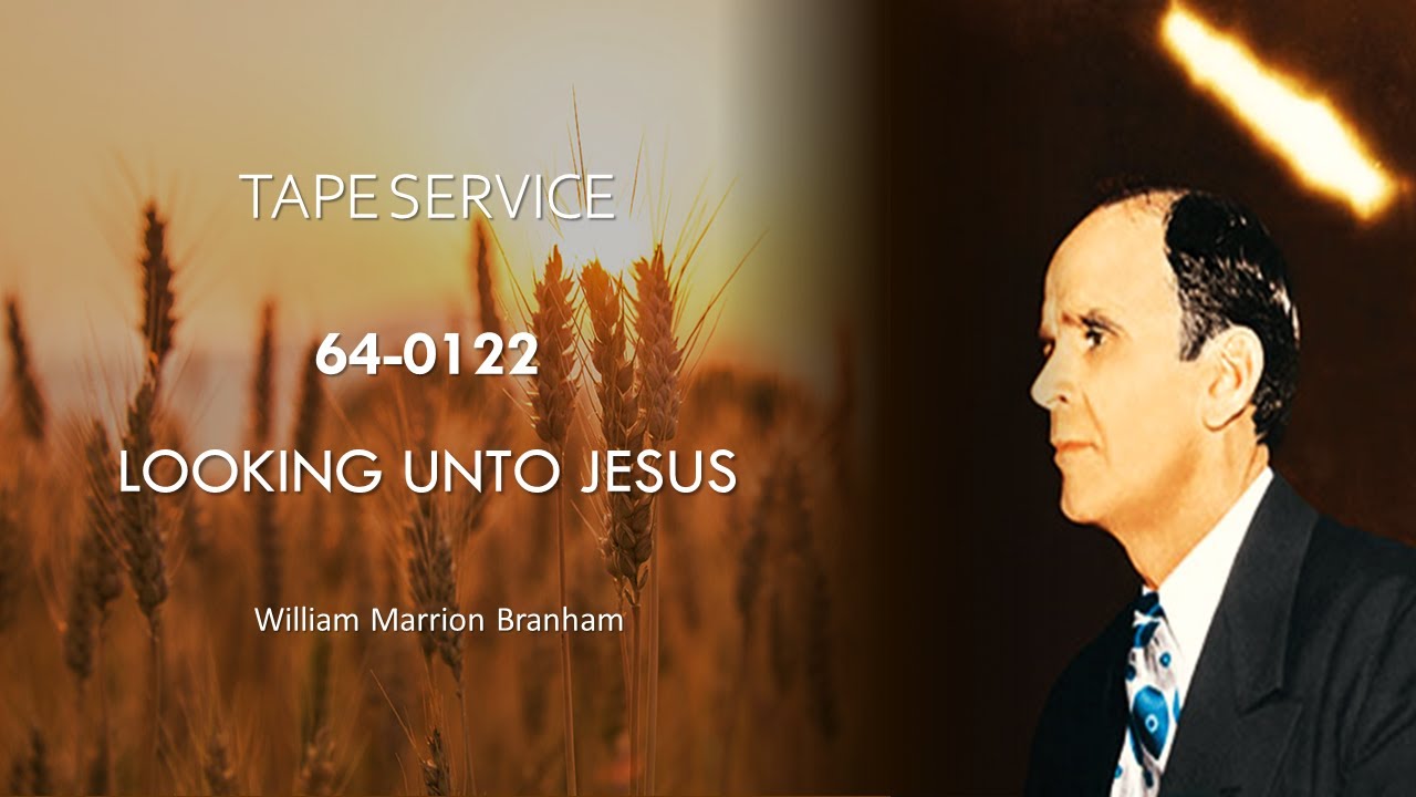 28-07-2021 [TAPE SERVICE] Looking Unto Jesus | Bro William Branham ...