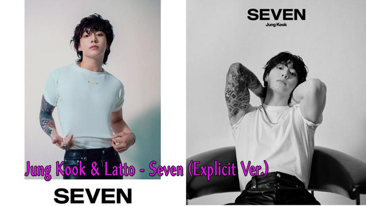 Jung Kook & Latto - Seven Explicit Ver Lyrics - YouTube