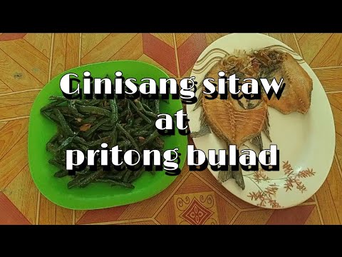 ginisang sitaw at pritong bulad | Cooking & Baking Videos - YouTube