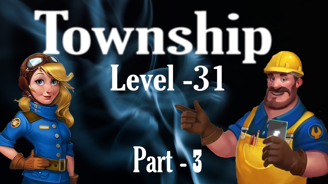 Township | Level - 31| part 3 | Gameplay | Township Playrix | Towngrow ...