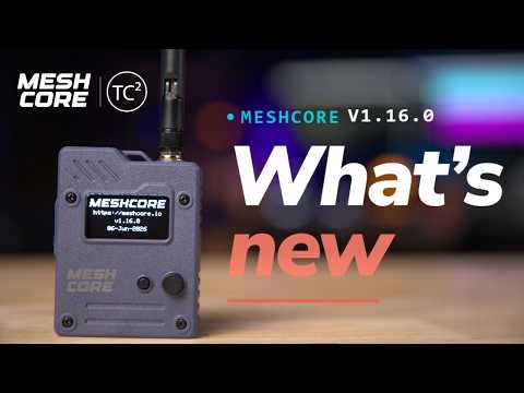 MeshCore 1.16.0 is here!