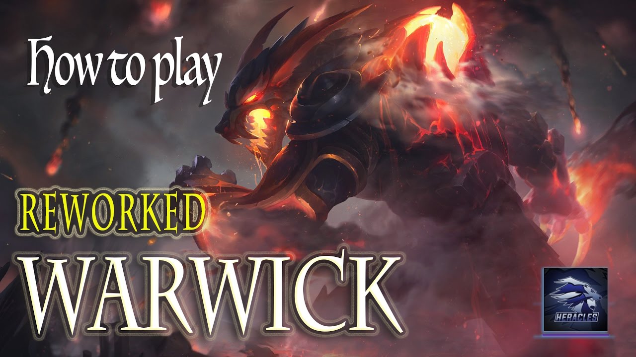 How to Play Reworked Warwick - YouTube