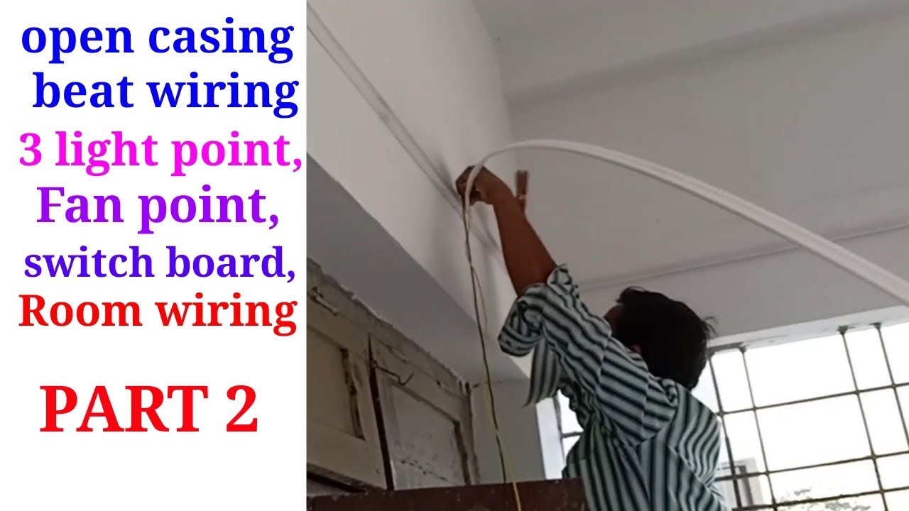 casing beat wiring room 3 light and fan switch board - YouTube