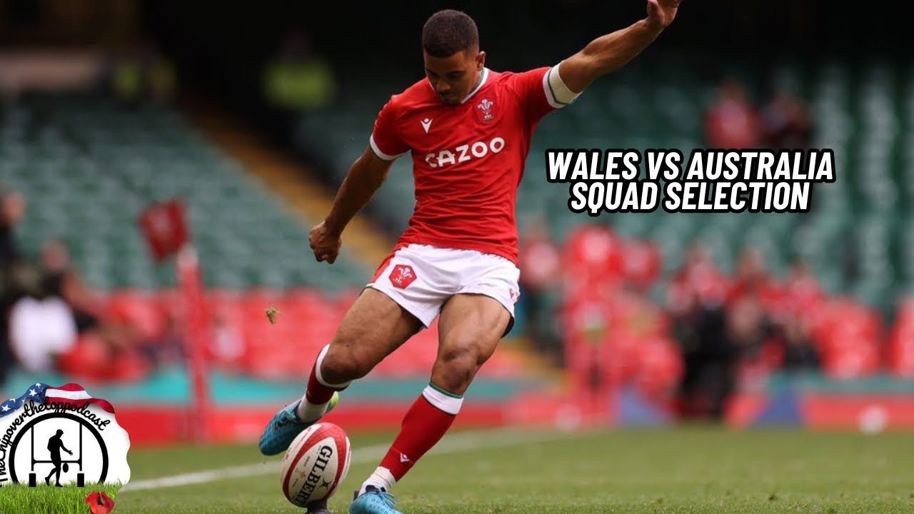 Ben Thomas at 10 | Wales vs Australia Rugby Team Announcement - YouTube