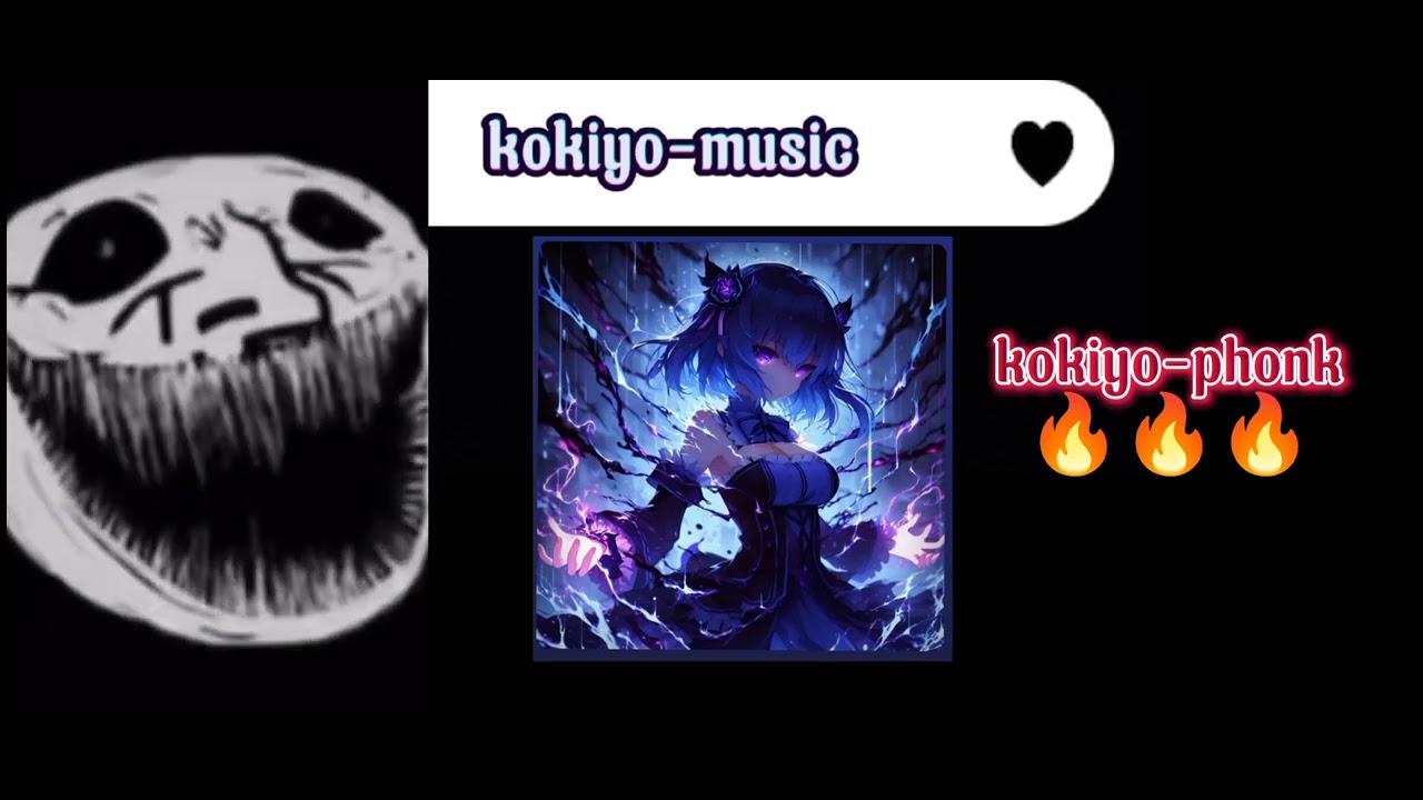 kokiyo-phonk🔥🔥🔥 - YouTube