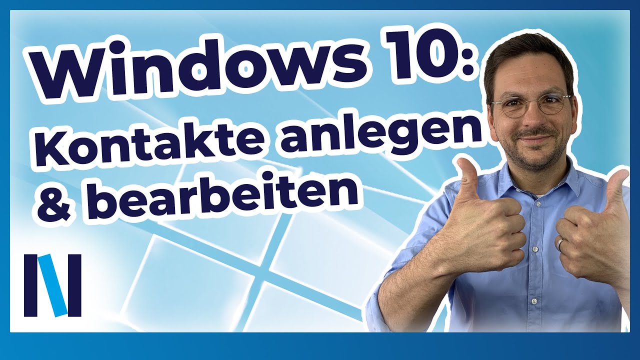 Windows 10: Kontakte anlegen und bearbeiten – wir zeigen es Dir! - YouTube