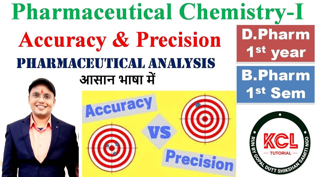 Accuracy & Precision - L-2 Chapter -1 Pharmaceutical Chemistry-I D.Pharm /Analysis B.Pharm 1st ...
