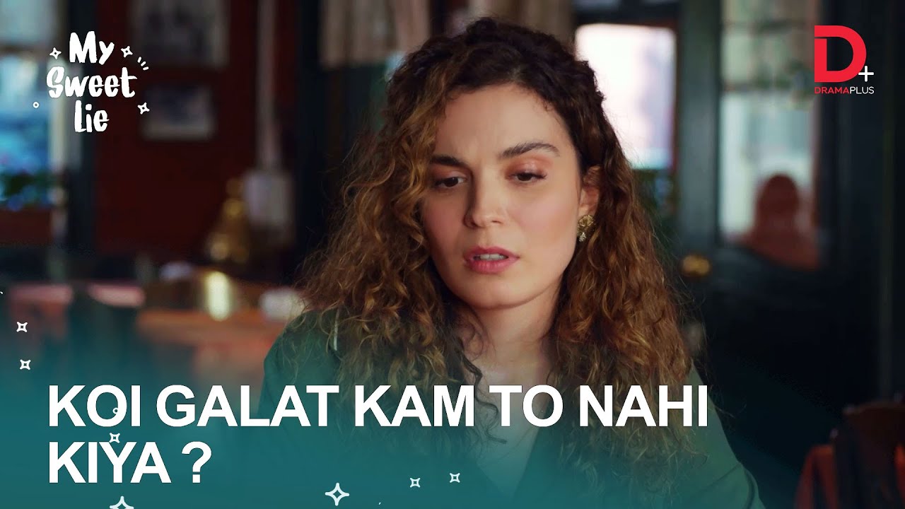 Koi Galat Kam To Nahi Kiya ? | Best Moment | My Sweet Lie | EP 2 - YouTube