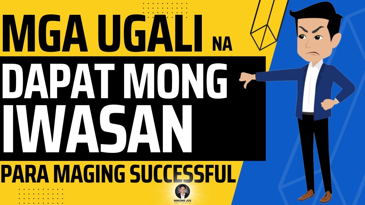 9 Masamang Ugali na DAPAT IWASAN Para Umasenso Ka - YouTube