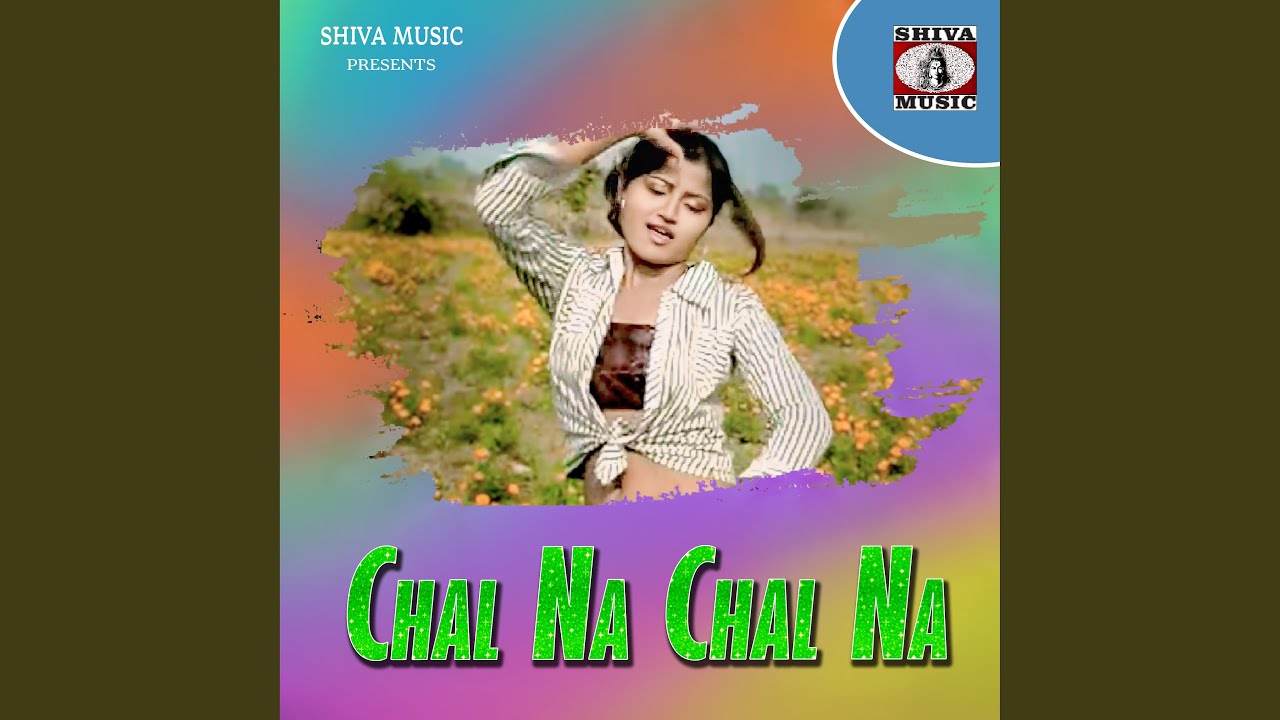 Chal Na Chal Na - YouTube