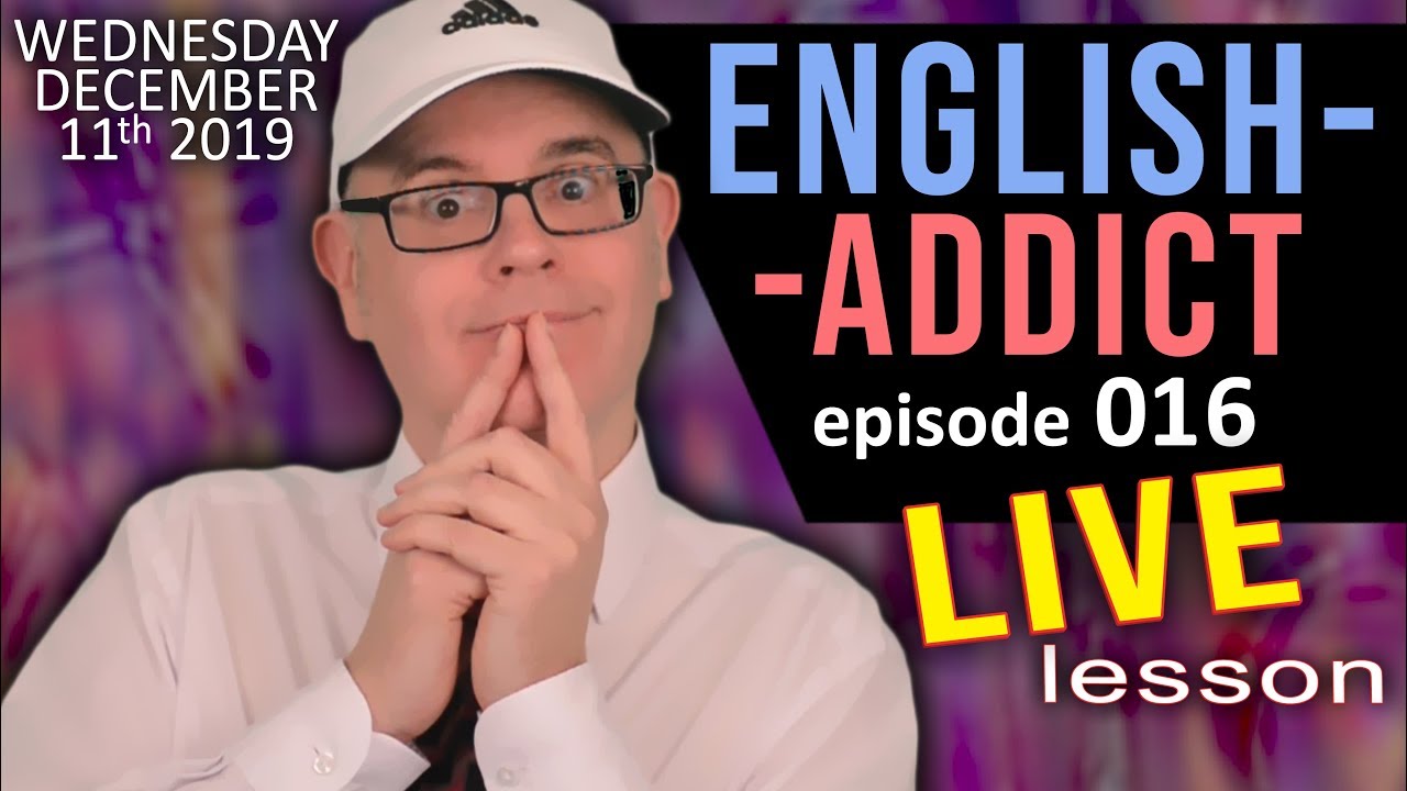 English Addict Live - Lesson 16 - Encourage Words and Phrases ...
