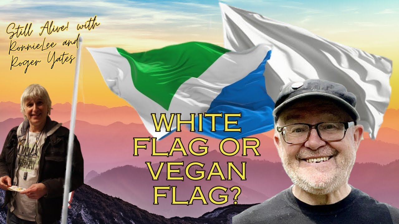 Still Alive! | White Flag or Vegan Flag? - YouTube