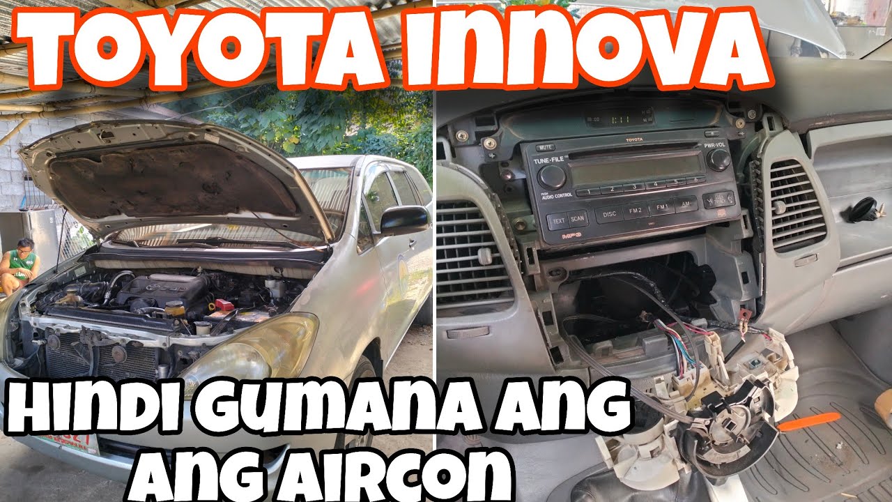 TOYOTA INNOVA/HINDI GUMANA ANG AIRCON - YouTube