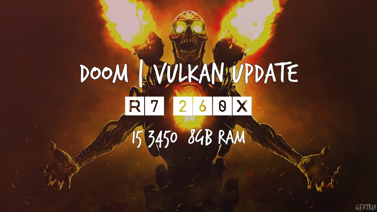 R7 260X: Doom Vulkan Update | 1080p framerate - YouTube