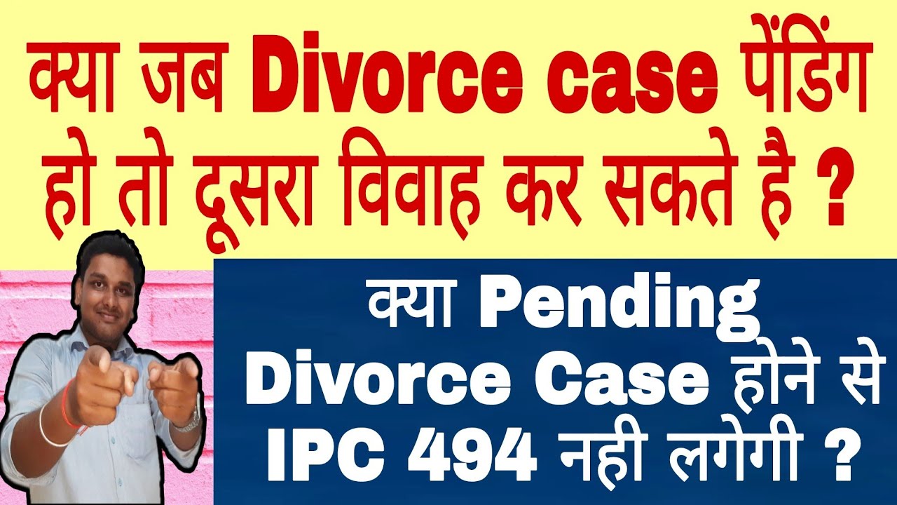 क्या Pending Divorce case के दौरान 2nd marriage करना legal है | Divorce ...