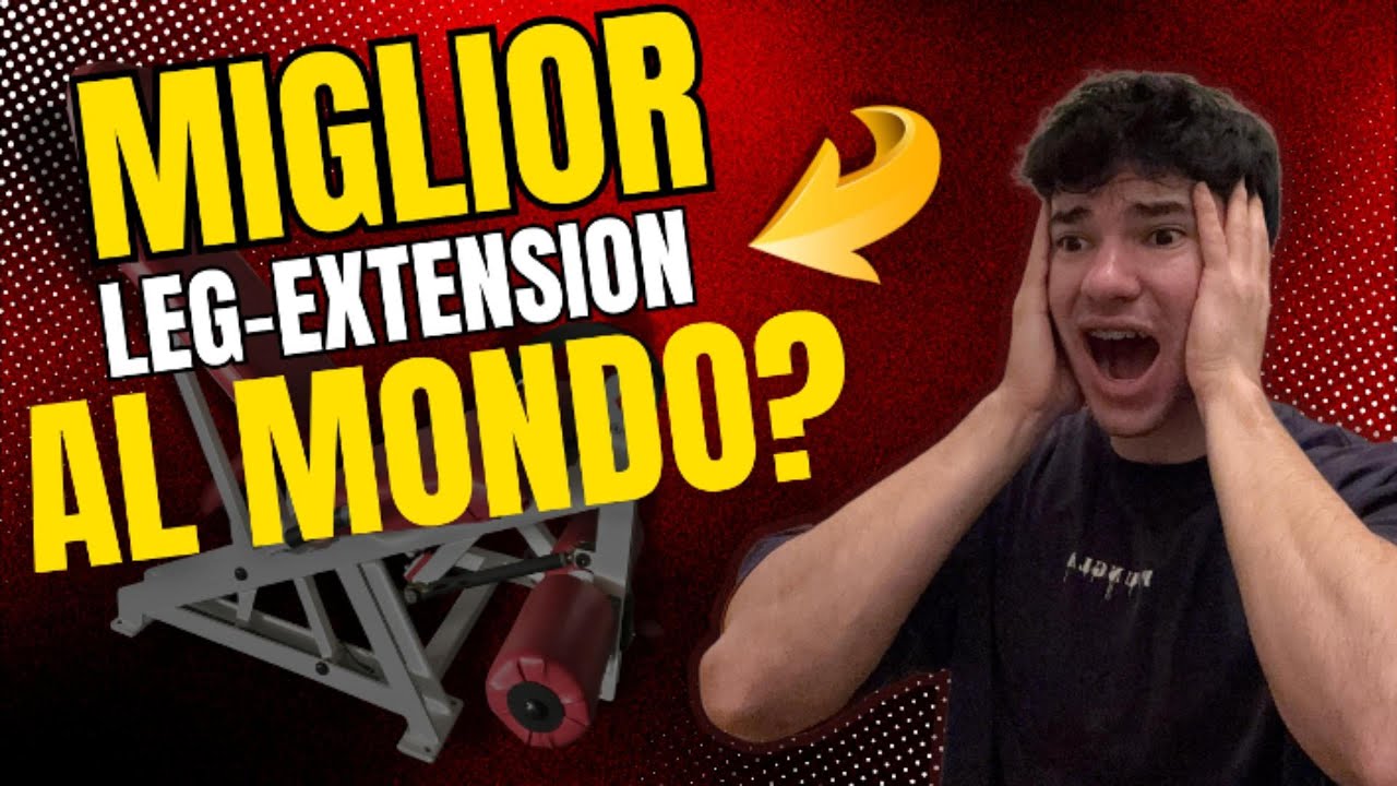 PROVO LA MIGLIOR LEG-EXTENSION AL MONDO? - YouTube