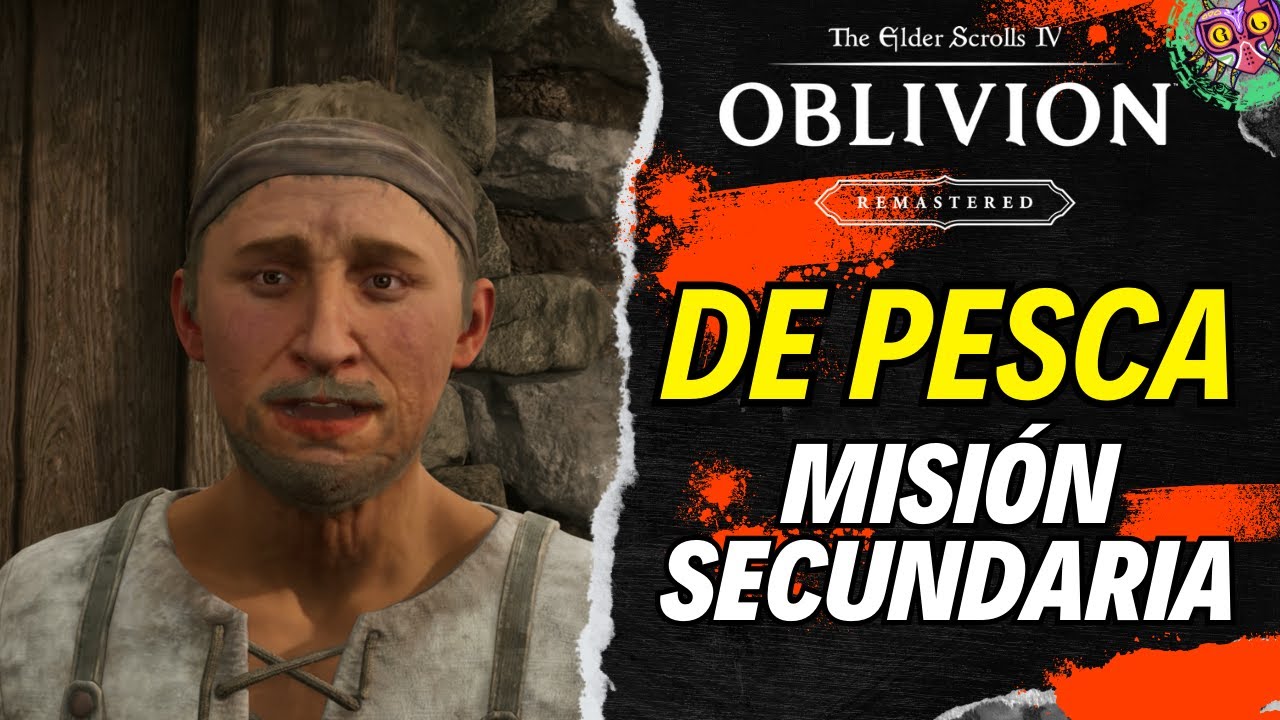 DE PESCA | SIDE QUEST | GUÍA 100% | 💯The Elder Scrolls IV: Oblivion Remastered🏆 - YouTube
