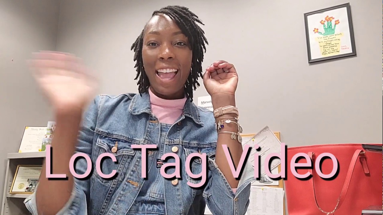 My Very First Loc Tag Video!!! - YouTube