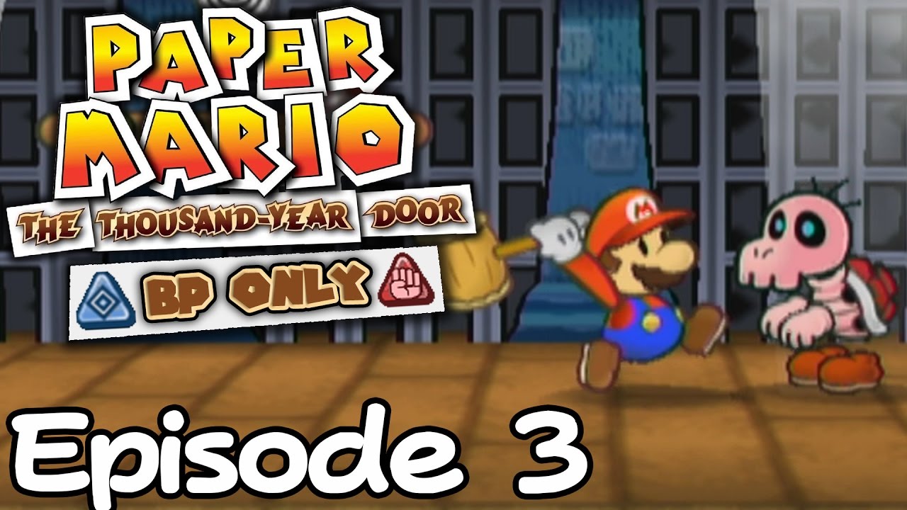 Paper Mario TTYD: BP Only Run [3] "Castle Crashers" - YouTube