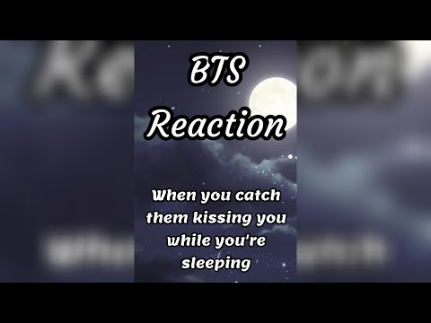 BTS Reaction 😝😘 (When you catch them kissing you while sleeping)😍❤️