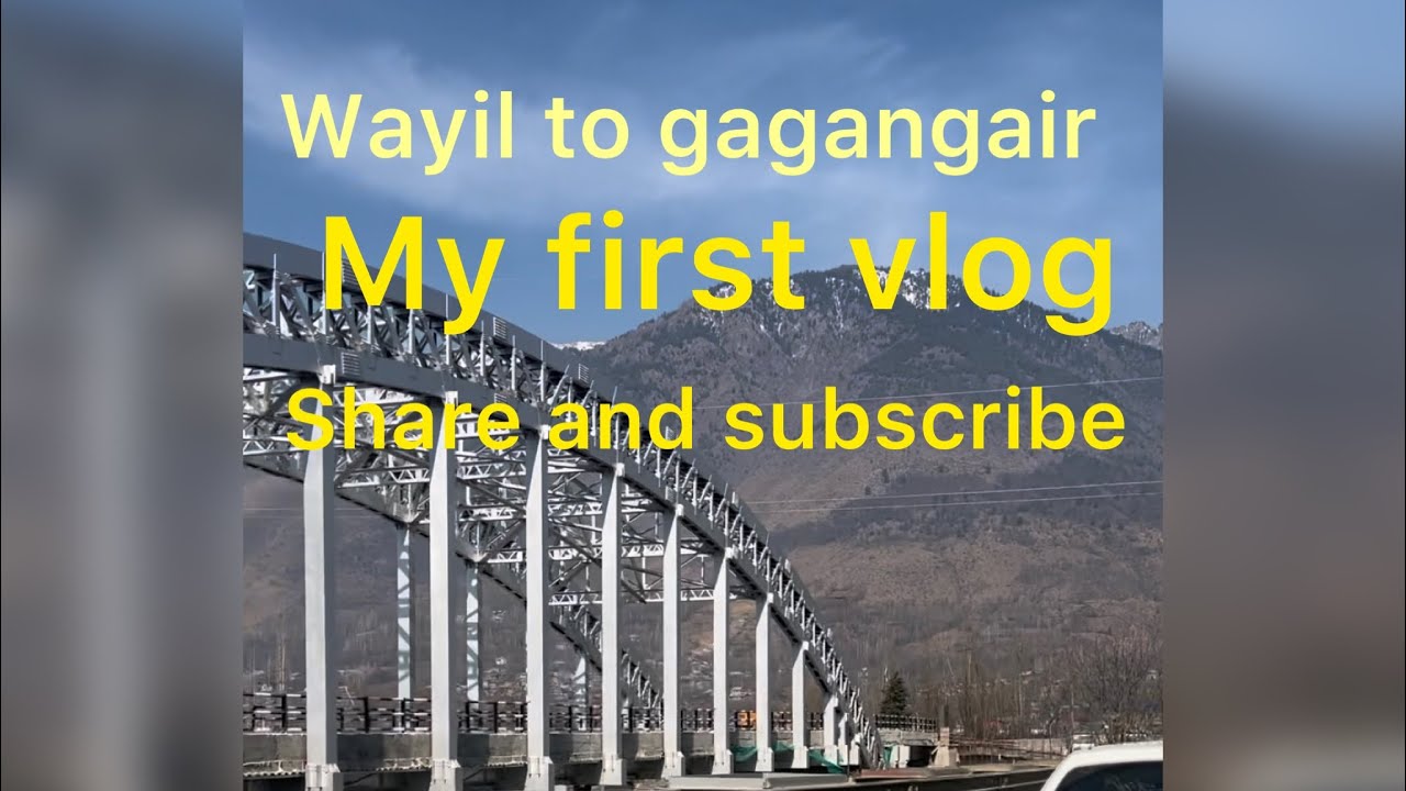 My first vlog //Wayil to gagangair@beauty of kashmir#viral😍😍😍😍 - YouTube