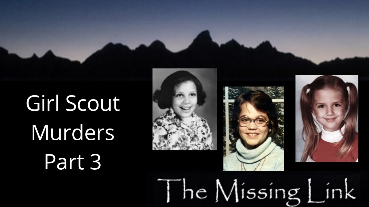 Girl Scout Murders Part 3 Youtube