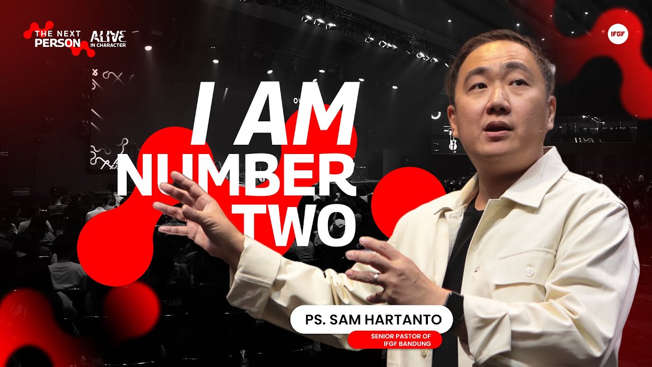 IFGF Bandung Sunday Service - "I Am Number Two" - Ps. Sam Hartanto - 21 MAY 2023 - YouTube