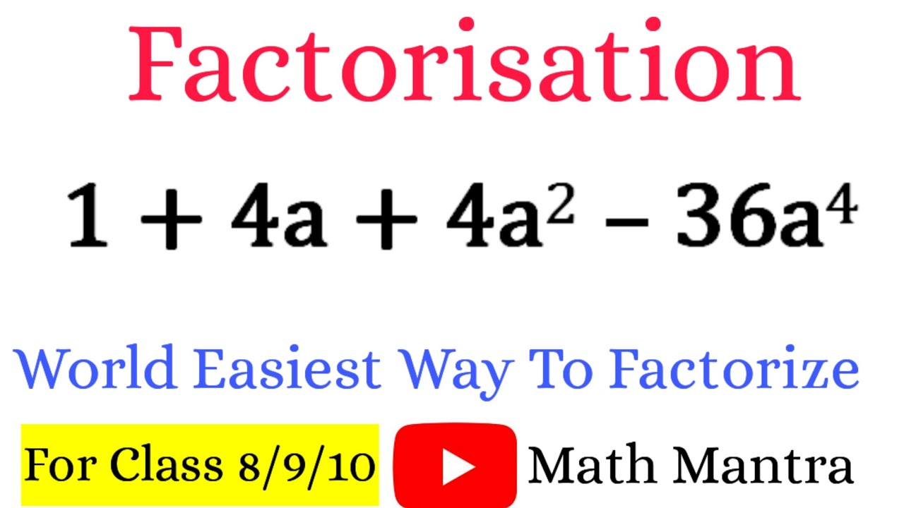 Factorization Method | Factorisation of Polynomials | Factorize ...