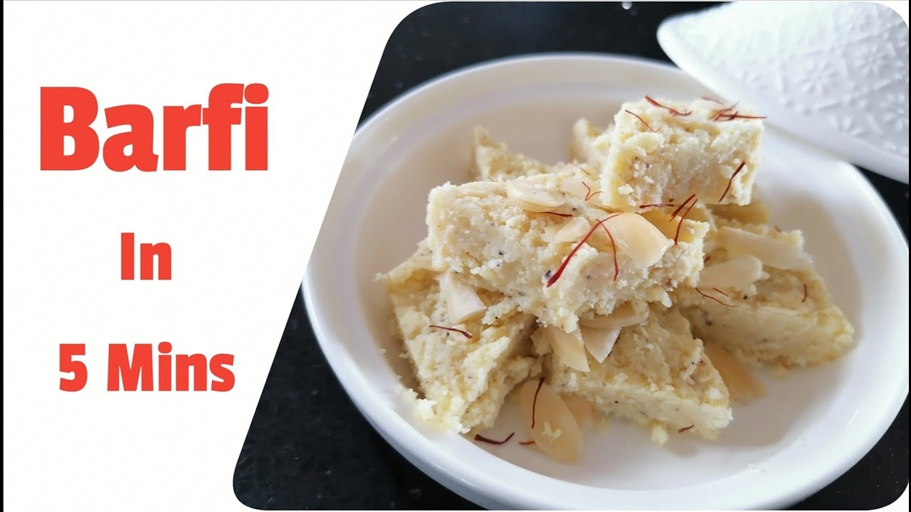Barfi in 5 Mins | Barfi Recipe - YouTube