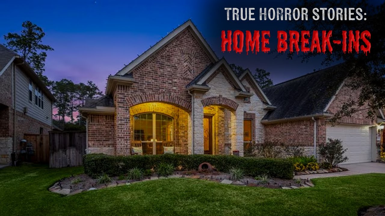 3 TRUE Horrifying Home Break-In Stories | Vol. 2 - YouTube